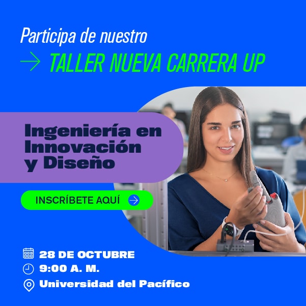 TALLER DE INGENIERÍA EN INNOVACIÓN Y DISEÑO - SOMOS UP - UP Admisión ...